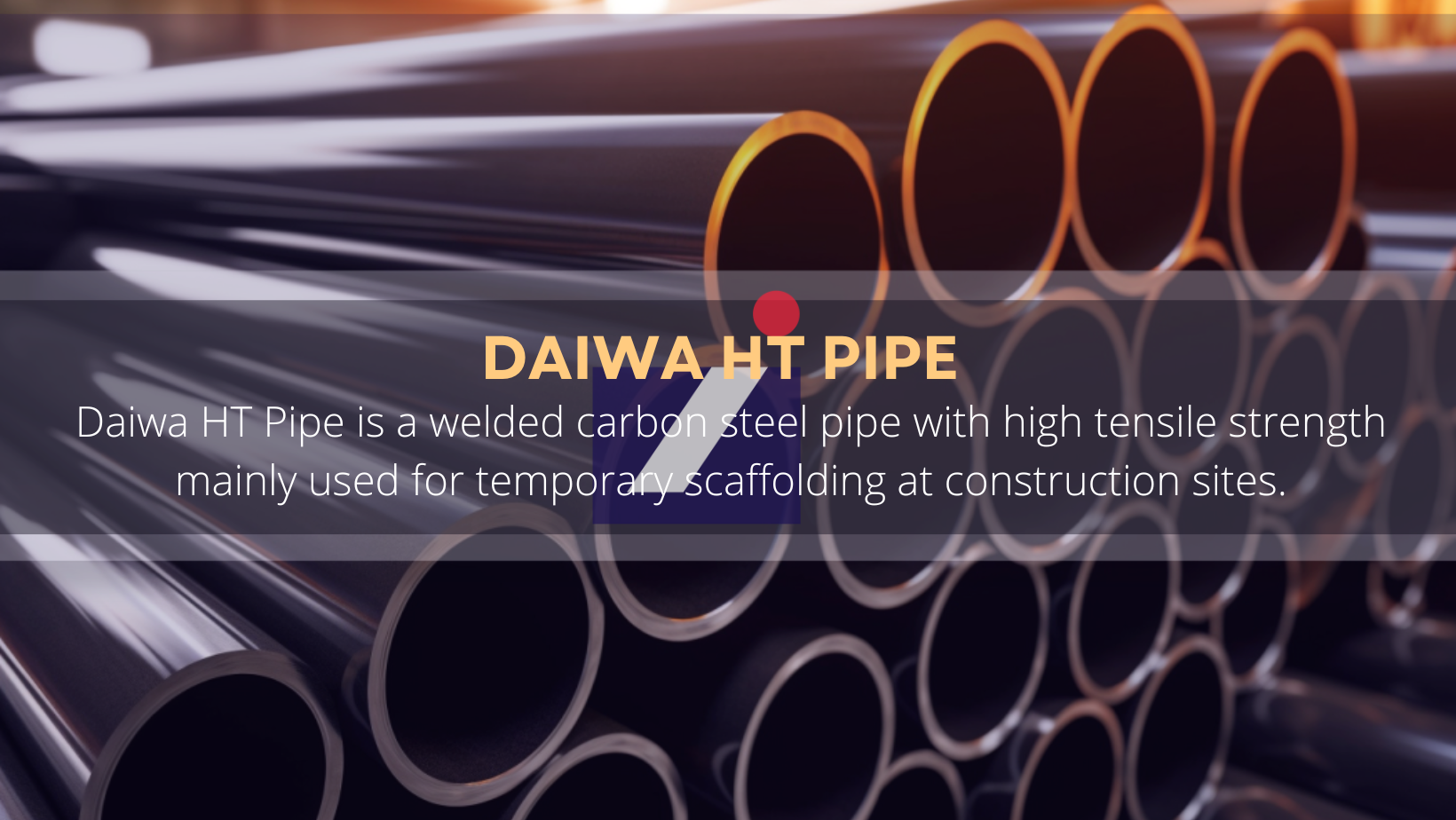 Daiwa HT Pipe and Its Application